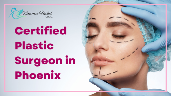 Certified Plastic Surgeon Phoenix |Dr Finkel MD